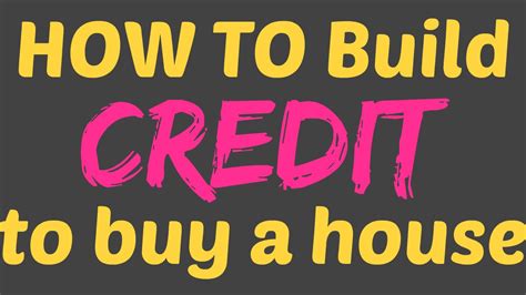 How To Build Credit To Buy A House Youtube