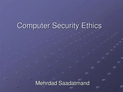 Ppt Computer Security Ethics Powerpoint Presentation Free Download