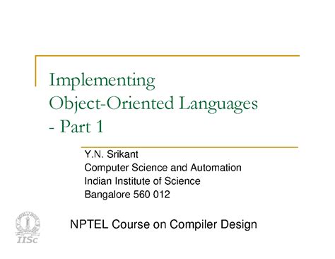 Imple Oo Lang 1 Code Gene Implementingobject Oriented Languages Part 1 Y Srikant Computer