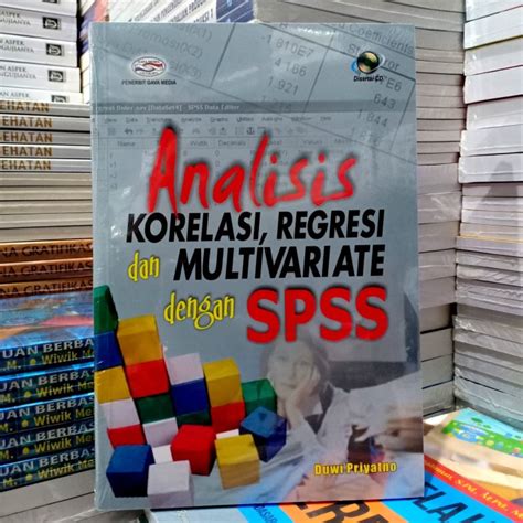 Jual Analisis Korelasi Regresi Dan Multivariate Dengan Spss Shopee