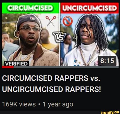 Crcumcised Uncircumcised Circumcised Rappers Vs Uncircumcised Rappers
