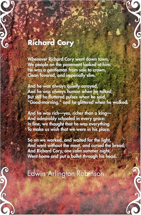 Edward Arlington Robinson Quotes Richard Cory Edwin Arlington