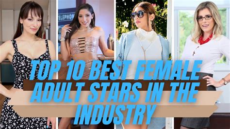 Top 10 Best Female Adult Stars In The Industry Love Stars Youtube