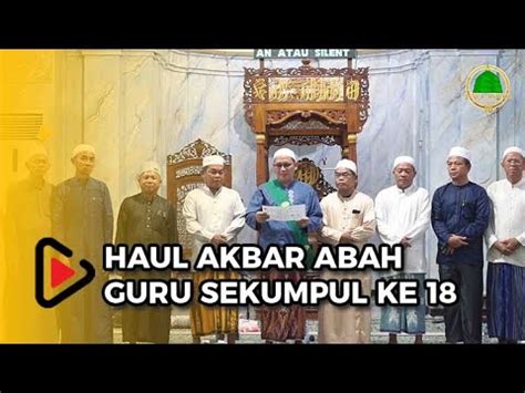 Fakta Undangan Haul Abah Guru Sekumpul Ke 18 Yang Sempat Ramai YouTube