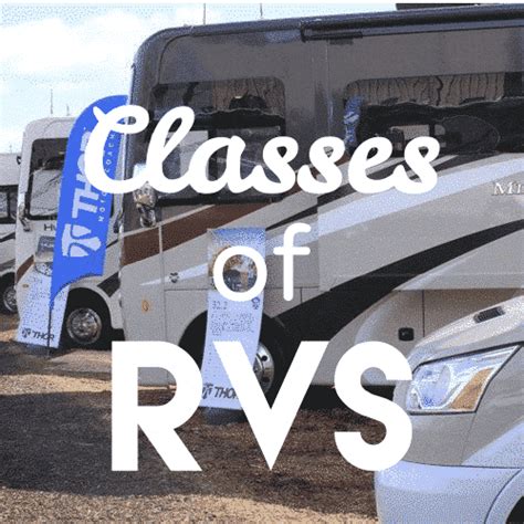 Classes And Types Of RVs Living The RV Life