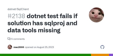 Dotnet Test Fails If Solution Has Sqlproj And Data Tools Missing · Issue 2138 · Dotnet