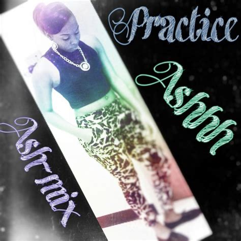 Stream Practice Ash Mix By Ashhh Listen Online For Free On Soundcloud