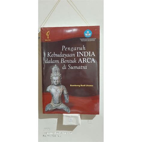 Jual Buku Ori Pengaruh Kebudayaan India Dalam Bentuk Arca Di Sumatera Shopee Indonesia
