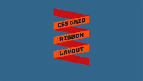 Css Ribbons Css Grid Ribbon Layout Example Css Mix