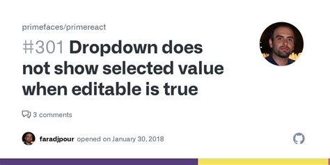 Dropdown Does Not Show Selected Value When Editable Is True · Issue