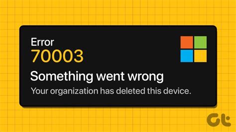 How To Fix Microsoft 365 Error 70003 Your Organization Has Deleted