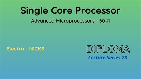 Single Core Processor Advanced Microprocessors Lecture Series 28 Youtube