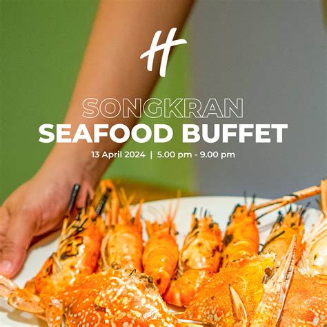 ฉลองสงกรานต์นี้ด้วยบุฟเฟต์อาหารทะเลแส Holiday Inn Pattaya