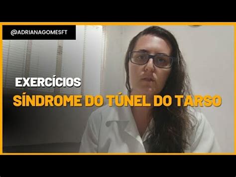 Exerc Cios Para S Ndrome Do T Nel Do Tarso Youtube