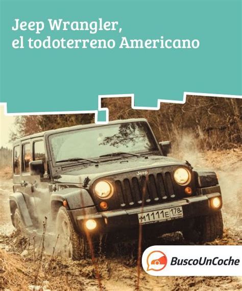Jeep Wrangler El Todoterreno Americano Vehicles Car