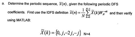 Solved Determine The Periodic Sequence Xn Given The