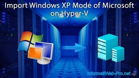 Hyper V Tutorials InformatiWeb Pro