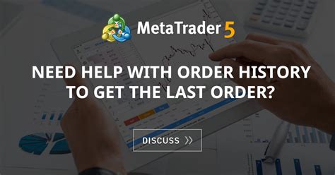 Need Help With Order History To Get The Last Order Traders Forum