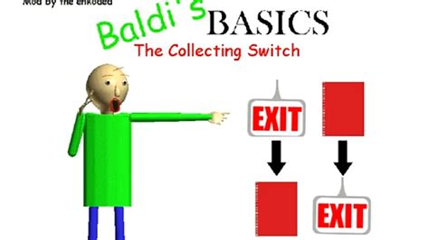 Collect 7 Exits Baldis Basic The Collecting Switch Youtube