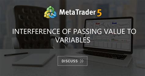Interference Of Passing Value To Variables Trading Strategies That