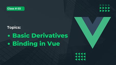 derivatives and attribute binding vue js crash course series lect 3