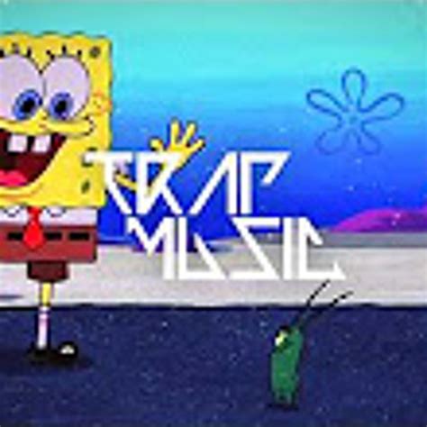 Stream Spongebob Fun Song Trap Remix By Ofir Shukrun ॐ Listen Online