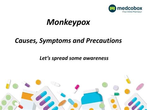 Ppt Monkeypox Causes Symptoms And Precautions Powerpoint