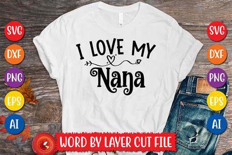 I Love My Nana Svg Design Graphic By MegaSVGArt Creative Fabrica