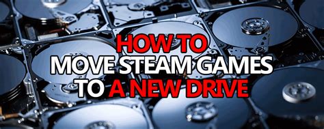 How To Move Steam Games To Another Drive In 3 Steps Pc Game Haven
