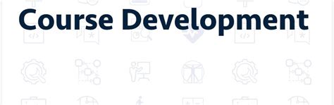 Course Development Methodology