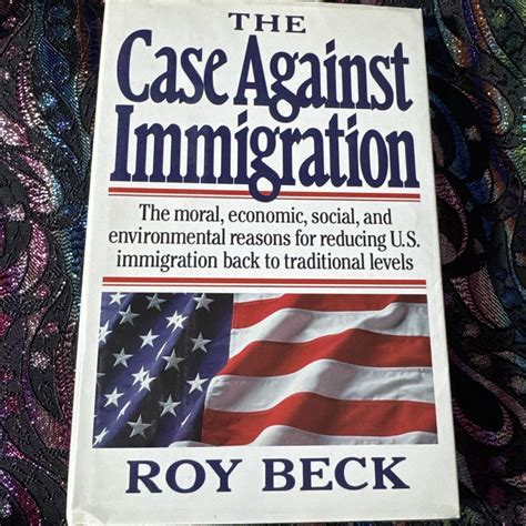 The Case Against Immigration By Roy Beck メルカリ