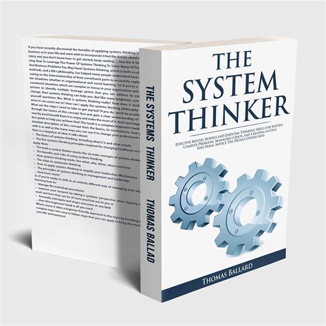 The Systems Thinker Effective Mental Models And Essential Thinking