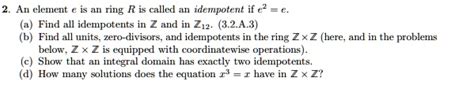 solved 2 an element e is an ring r is called an idempotent if e2 e