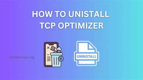 How To Uninstall Tcp Optimizer Step By Step Guide