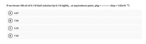 Solved If we titrate 100 ml of 0.1 M NaCl solution by 0.1 M | Chegg.com