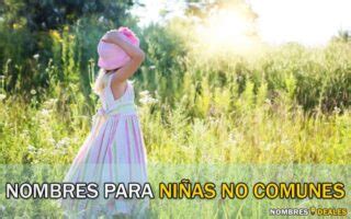 Nombres para Niñas No Comunes Femeninos y Poco Comunes para Niñas