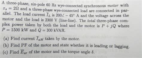 Solved A Three Phase Six Pole 60 Hz Wye Connected
