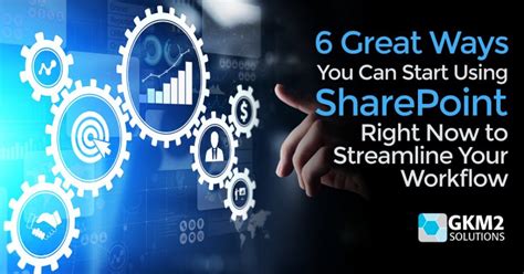 Great Ways You Can Start Using SharePoint To Streamline Your Workflow