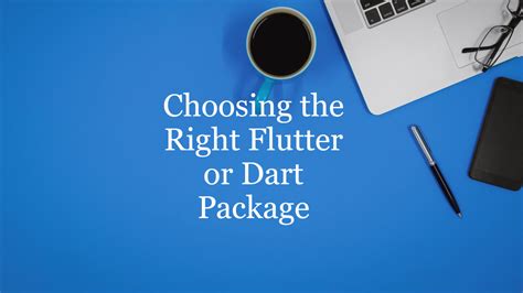 How To Decide Which Flutter Or Dart Package To Use In Your Project