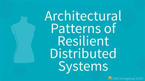 Architectural Patterns Of Resilient Distributed Systems Speaker Deck