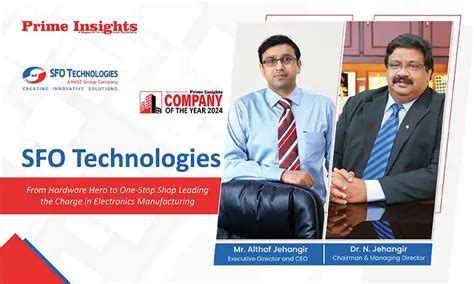 Sfo Technologies Dr N Jehangir And Mr Althaf Jehangir