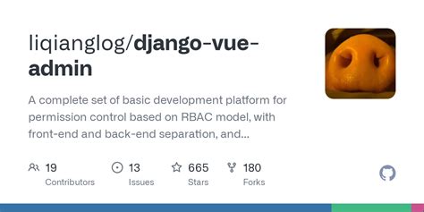 Github Liqianglog Django Vue Admin A Complete Set Of Basic Development Platform For