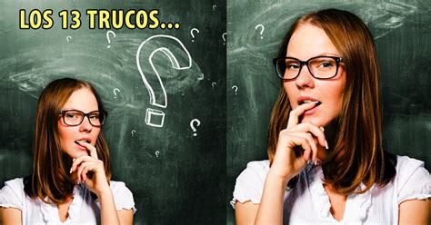 Imperdible 13 Trucos psicológicos que harán tu vida más fácil