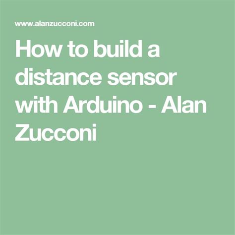 How To Build A Distance Sensor With Arduino Alan Zucconi Arduino