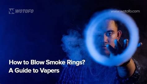 How To Blow Smoke Rings Vaping Tricks Guide For Beginners