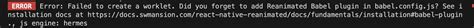 Missing React Native Reanimated Plugin Issue Software Mansion React Native