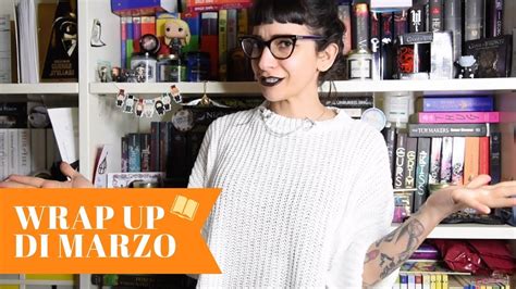 WRAP UP DI MARZO Le Mie Letture YouTube