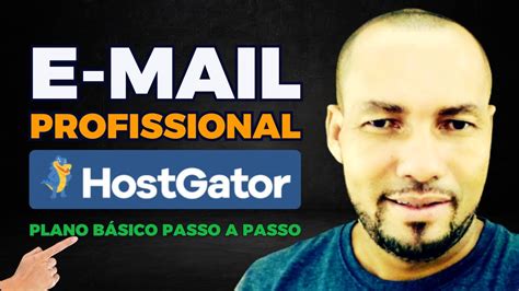 COMO ATIVAR O PLANO DE E MAIL BÁSICO HOSTGATOR ATUALIZADO YouTube