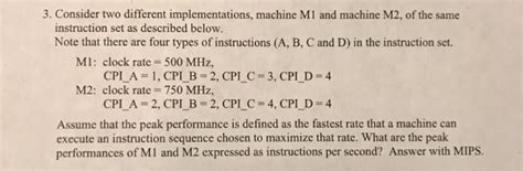 Solved 3 Consider Two Different Implementations Machine M1