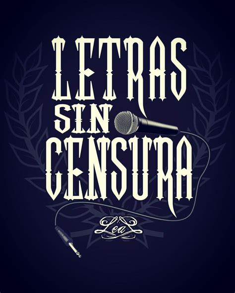 30 Ideas De Letras Sin Censura Para Guardar Hoy Rap Letras Memes En Blanco Y Más